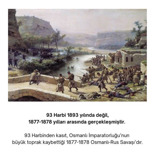 93 Harbinin 1893 Yılında Gerçekleştiğini Sananlar - Malumatfuruş