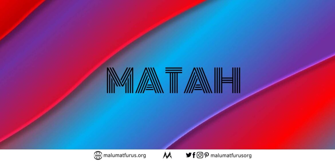 "Matah" Kelimesinin Anlamı - Malumatfuruş